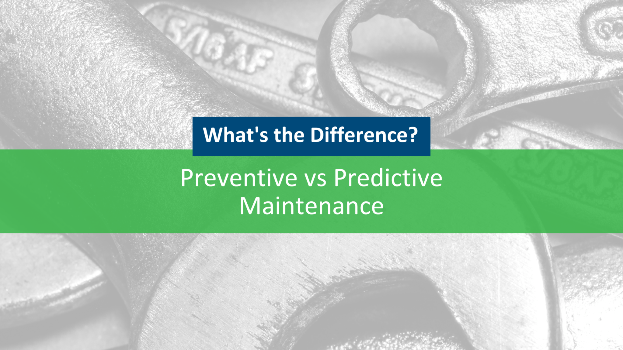 What Is the Difference Between Preventive & Predictive Maintenance ...